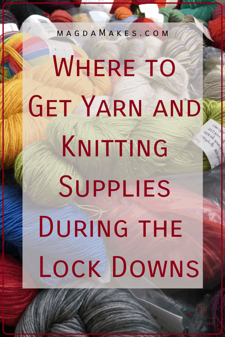 Where to Get Yarn and Knitting Supplies During the Covid-19 Lock Downs